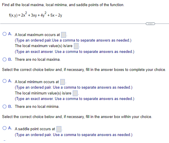 Solved Find all the local maxima, local minima, and saddle | Chegg.com