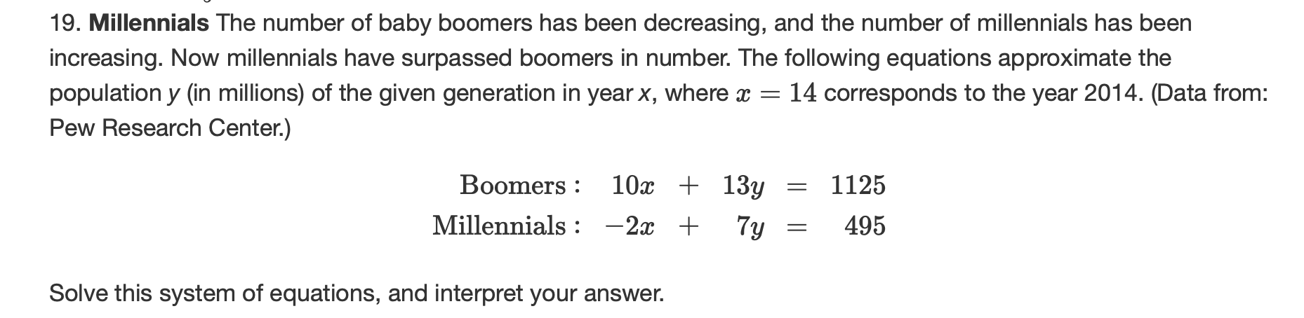 Solved 19. Millennials The number of baby boomers has been | Chegg.com