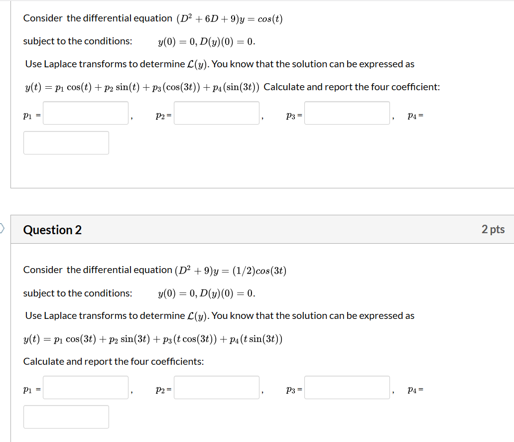 Solved Consider the differential equation (D2 +6D+9)y = | Chegg.com