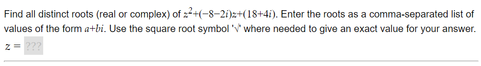 Solved Find all distinct roots (real or complex) of | Chegg.com
