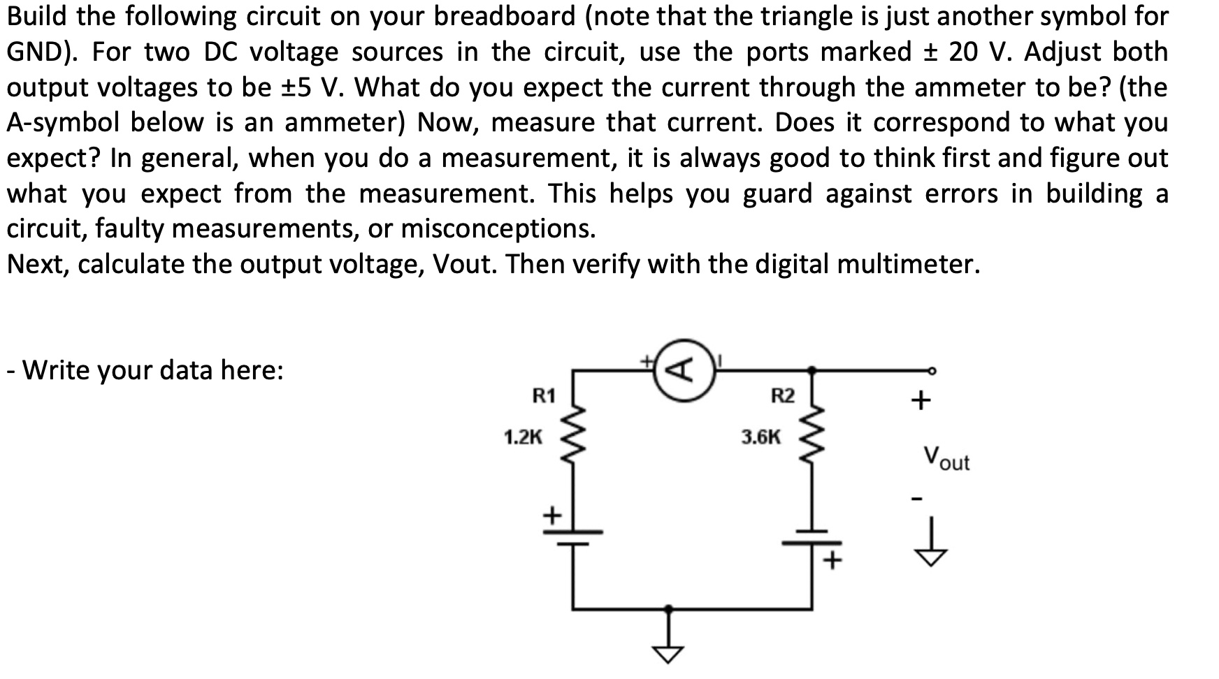 Solved Build the following circuit on your breadboard (note | Chegg.com
