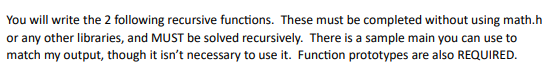 Solved You will write the 2 following recursive functions. | Chegg.com