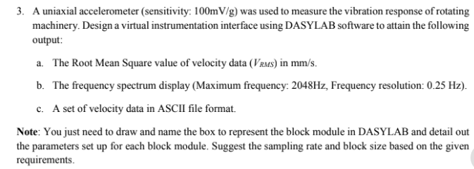 Solved 3. A uniaxial accelerometer (sensitivity: 100mV/g) | Chegg.com