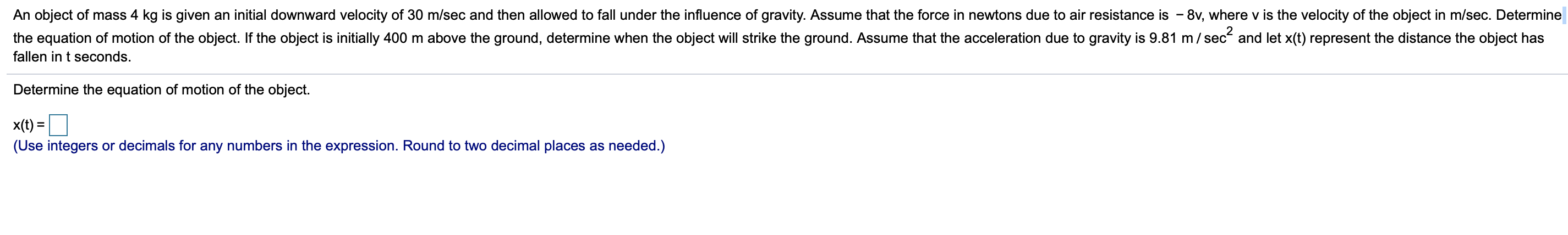 Solved An Object Of Mass 4 Kg Is Given An Initial Downward