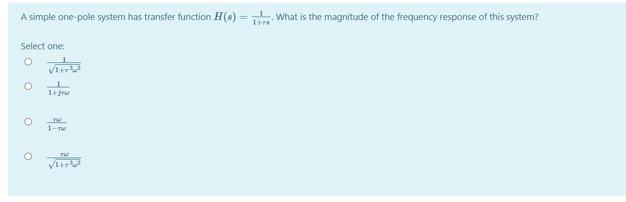 Solved A simple one-pole system has transfer function H(s) | Chegg.com