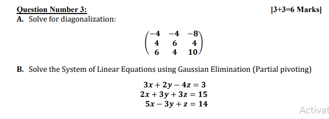 Solved Question Number 3: A. Solve for diagonalization: | Chegg.com