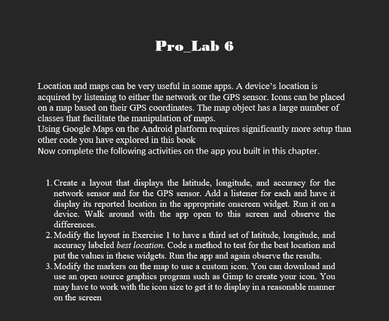 Solved Location And Maps Can Be Very Useful In Some Apps A 