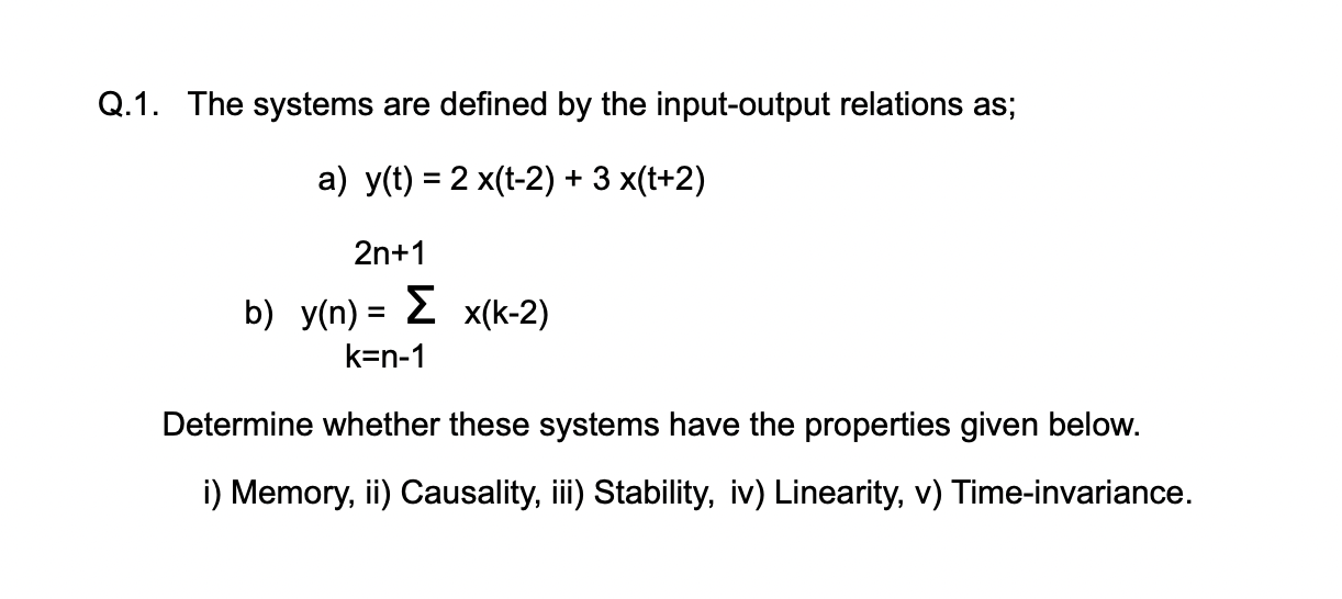 Solved Q.1. The systems are defined by the input-output | Chegg.com