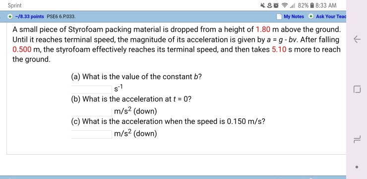 Solved A small piece of Styrofoam packing material is | Chegg.com