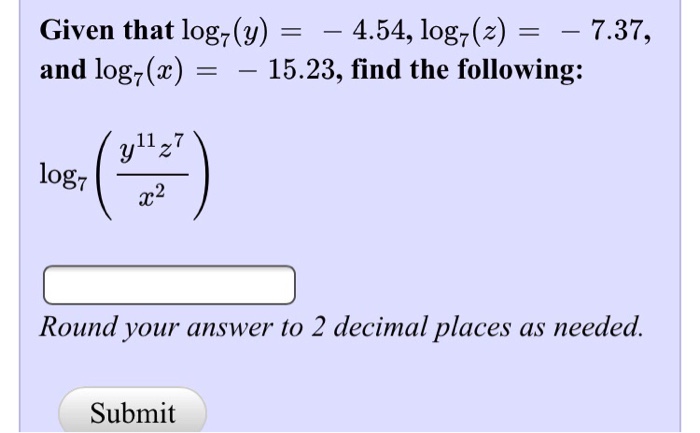 Solved -4.54, logr(z) = Given that log,(y) and | Chegg.com