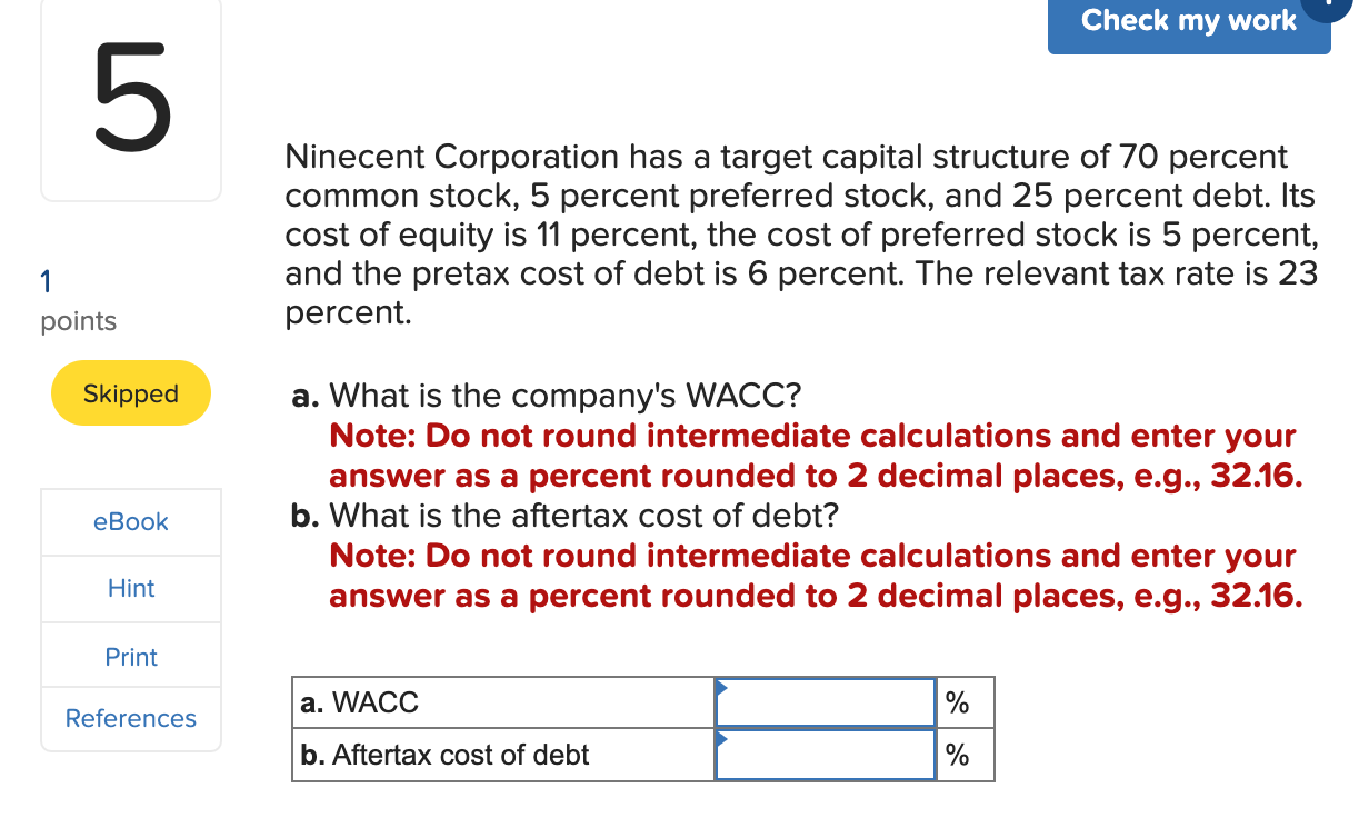 Solved Ninecent Corporation has a target capital structure | Chegg.com Solved Ninecent Corporation has a target capital structure | Chegg.com