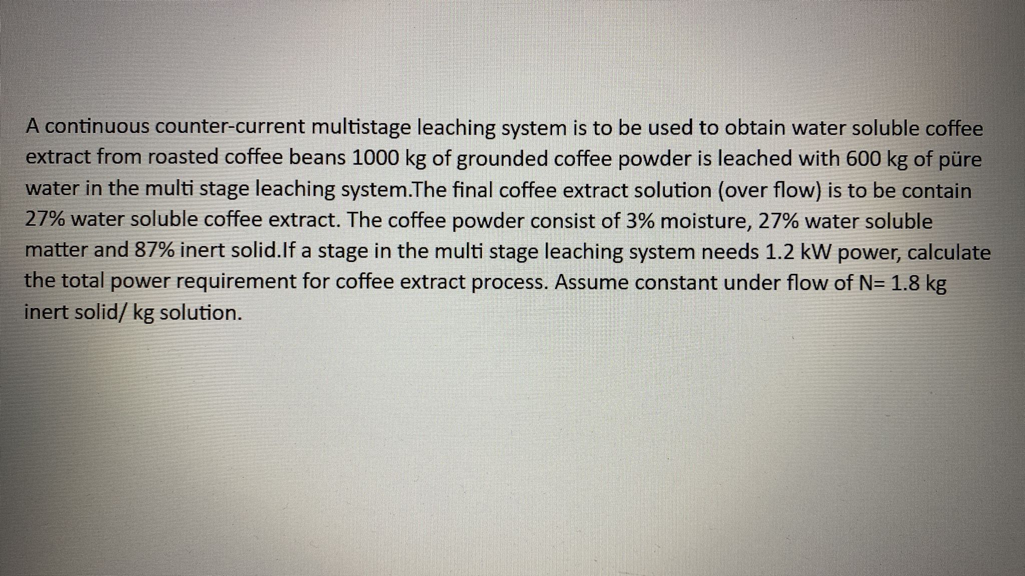 Solved A continuous counter-current multistage leaching | Chegg.com