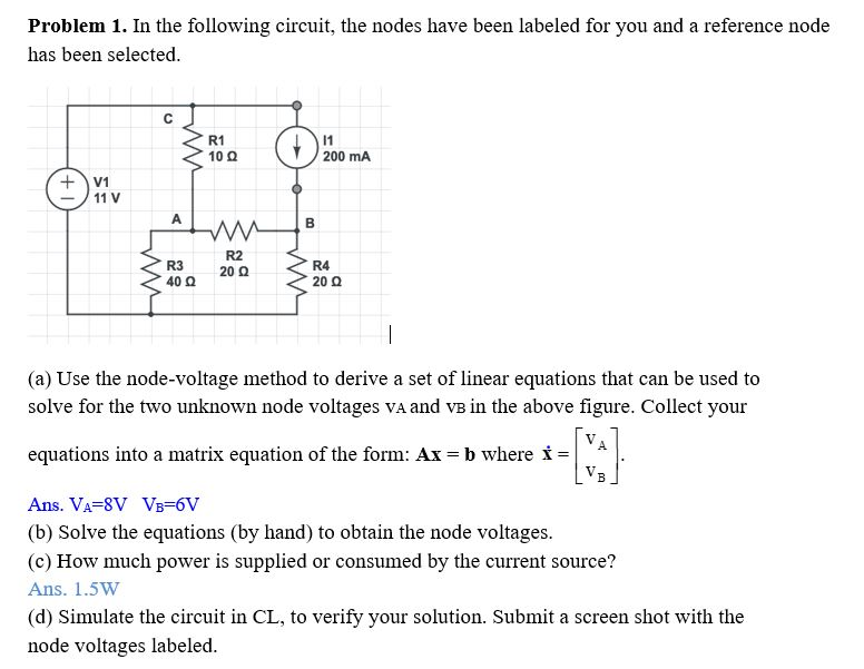 Solved Problem 1. In the following circuit, the nodes have | Chegg.com