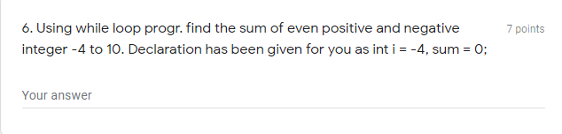 Solved 7 points 6. Using while loop progr. find the sum of | Chegg.com