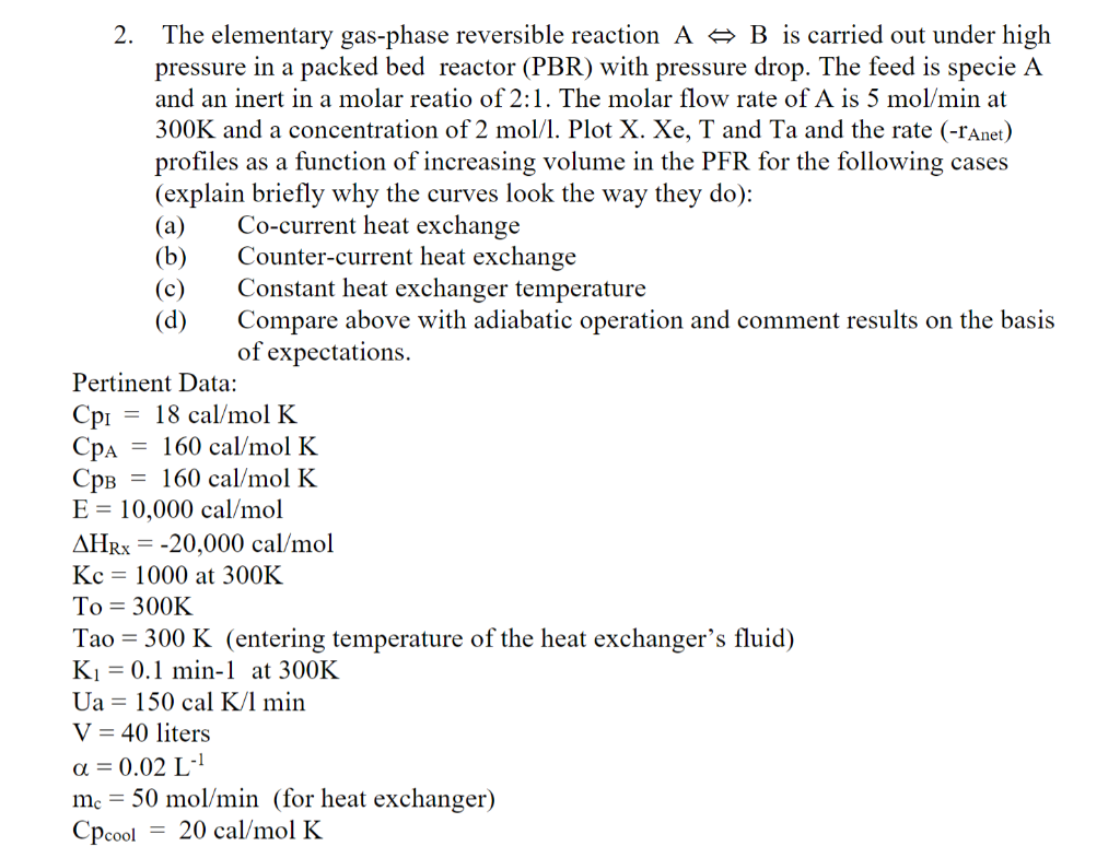 Solved (c) 2. The elementary gas-phase reversible reaction A | Chegg.com