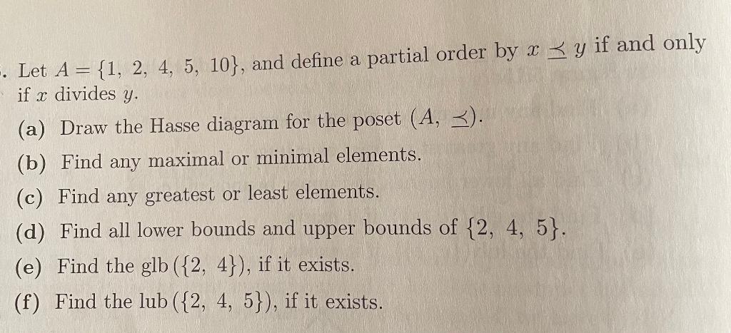 Solved Let A={1,2,4,5,10}, and define a partial order by x⪯y | Chegg.com