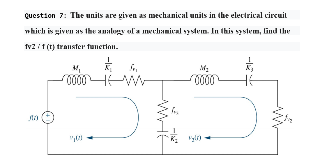 Solved Question 7: The units are given as mechanical units | Chegg.com