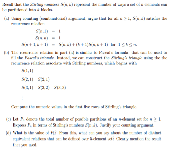 Solved Recall that the Stirling numbers S(n,k) represent the | Chegg.com