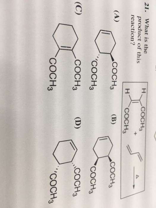 Solved What is the product of this reaction? 21. COCH3 COCH | Chegg.com