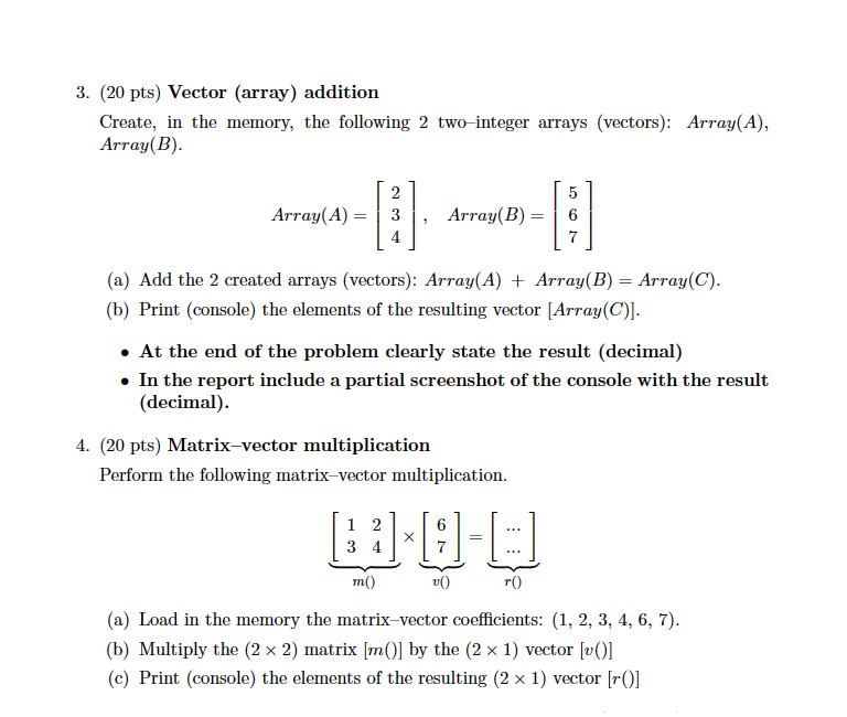 Solved 3. (20 pts) Vector (array) addition Create, in the | Chegg.com