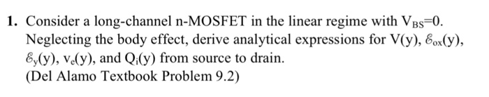 1. Consider a long-channel n-MOSFET in the linear | Chegg.com