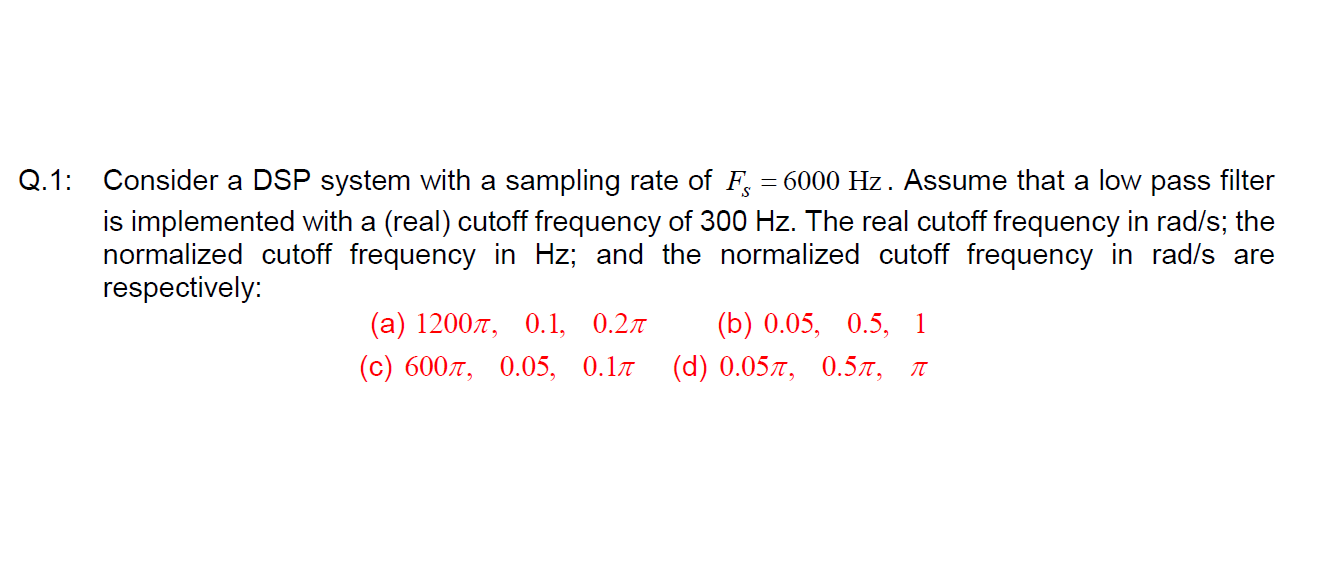 Solved = Q.1: Consider a DSP system with a sampling rate of | Chegg.com