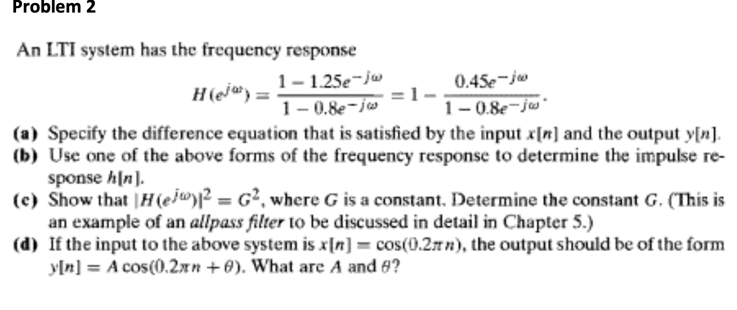 Solved An LTI system has the frequency response | Chegg.com