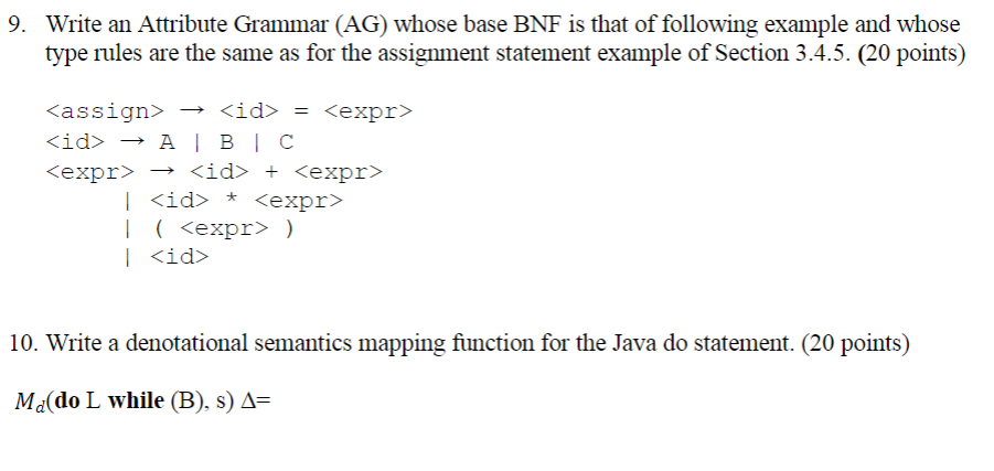 Solved 9. Write an Attribute Grammar (AG) whose base BNF is | Chegg.com