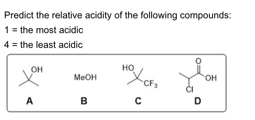 Solved Predict the relative acidity of the following | Chegg.com