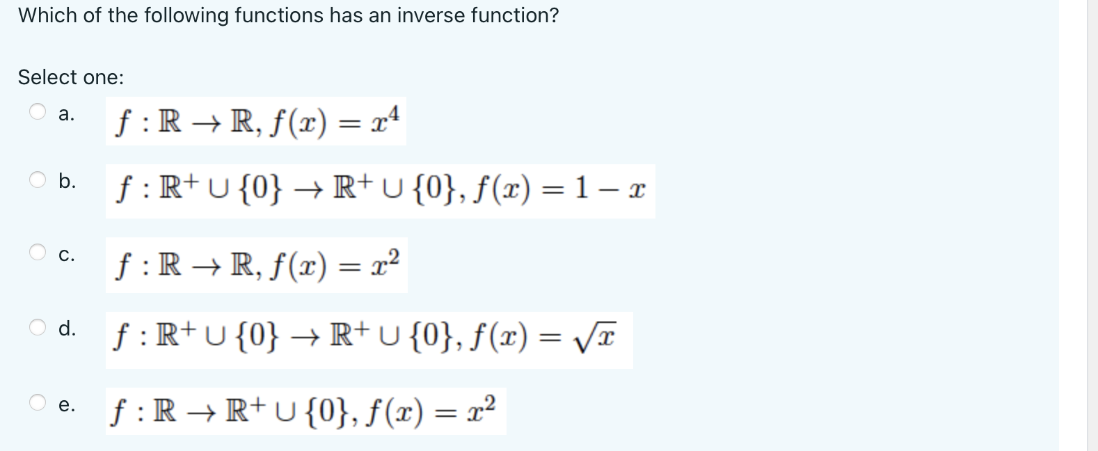 Solved Which of the following functions has an inverse | Chegg.com
