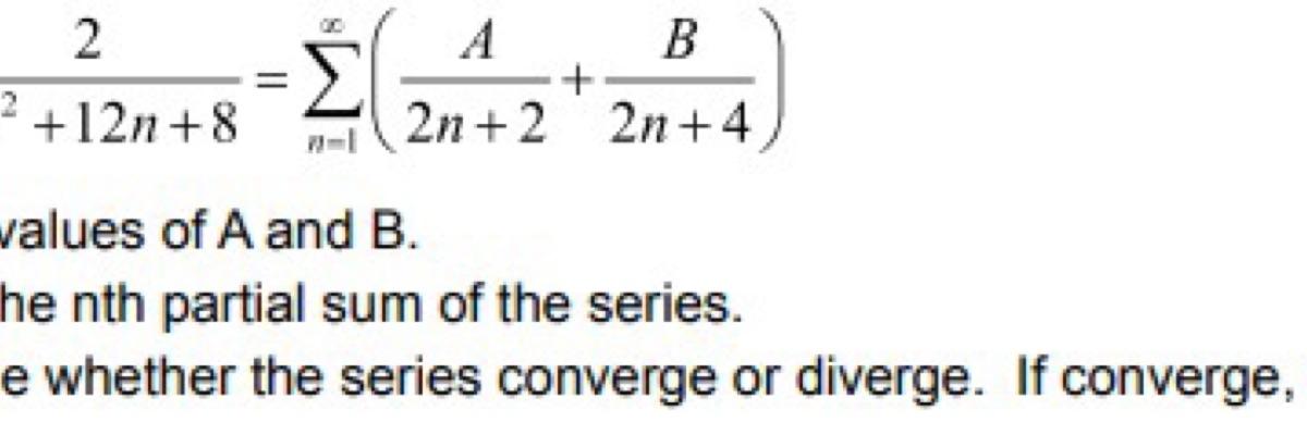 Solved 2 = A B + 2n+2 2n+4 2 +12n +8 values of A and B. he | Chegg.com