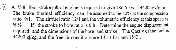 Solved 7. A V-8 four-strake petrol engine is required to | Chegg.com