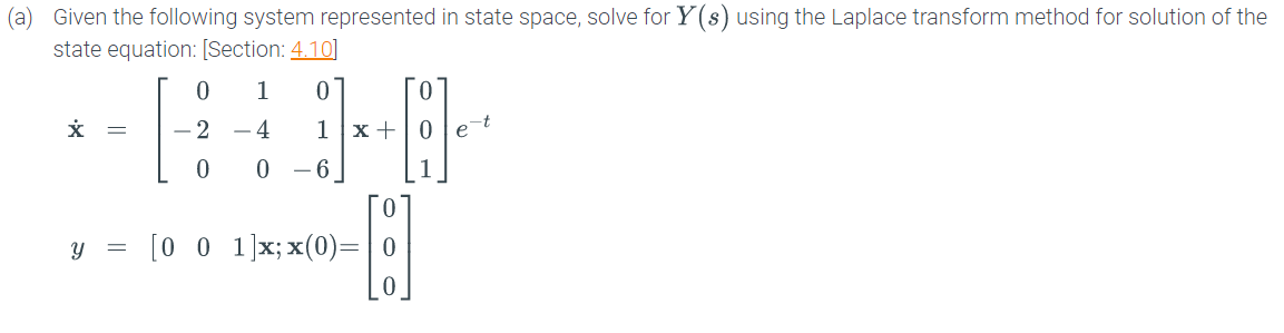 Solved a) Given the following system represented in state | Chegg.com