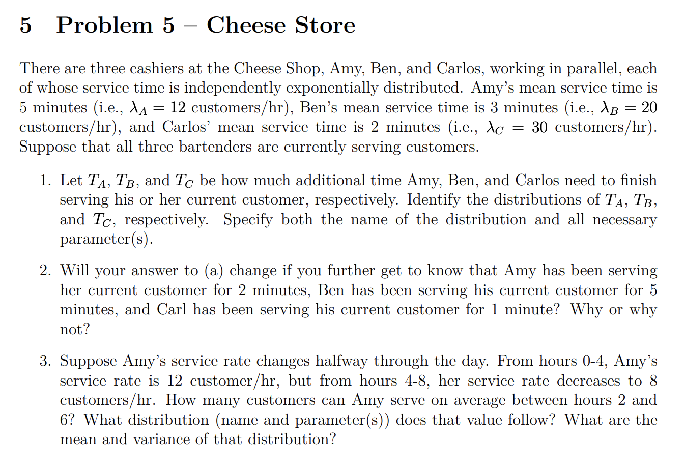 5 Problem 5 – Cheese Store There are three cashiers | Chegg.com