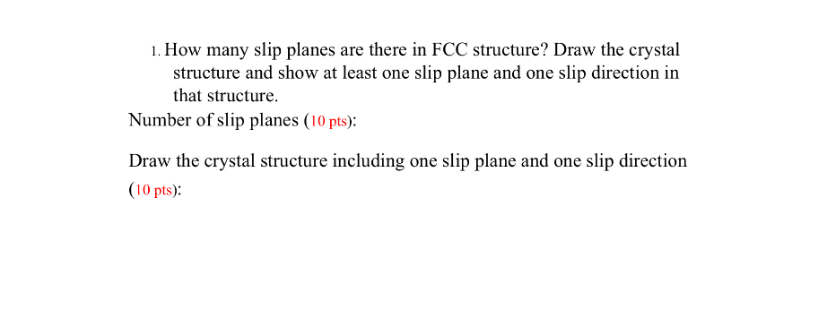 Solved How many slip planes are there in FCC structures?draw | Chegg.com