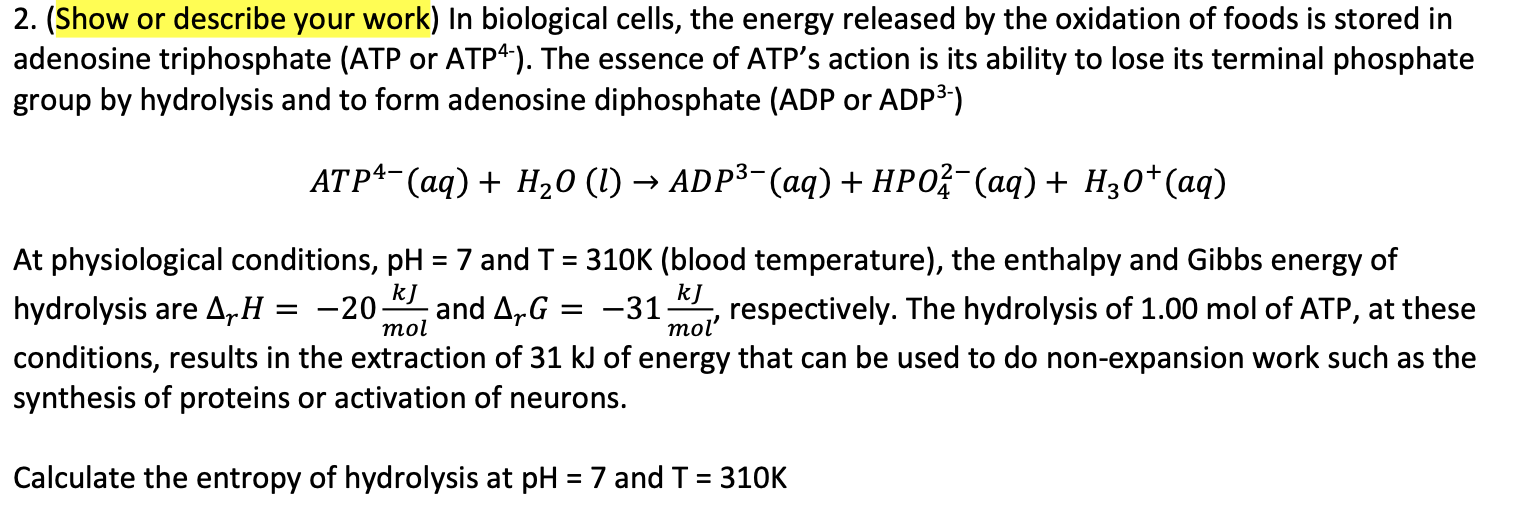 Solved 2. (Show or describe your work) In biological cells, | Chegg.com