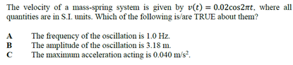 Solved The velocity of a mass-spring system is given by | Chegg.com
