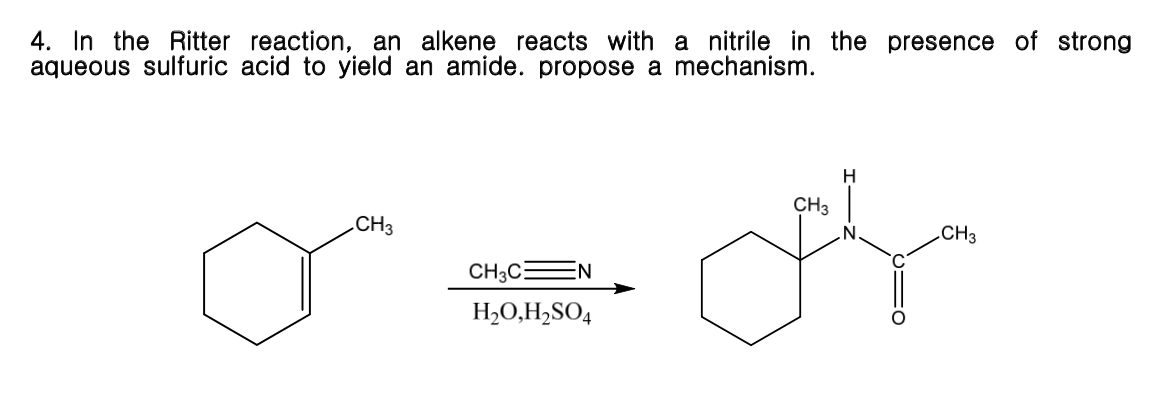 Solved 4. In the Ritter reaction, an alkene reacts with a | Chegg.com