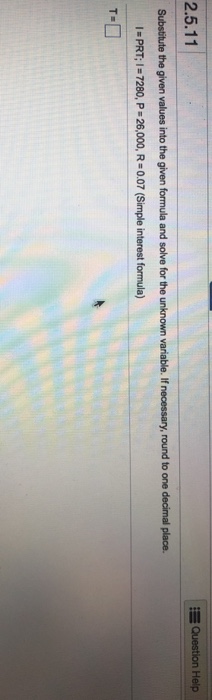 2.5.11 Question Help Substitute the given values into | Chegg.com