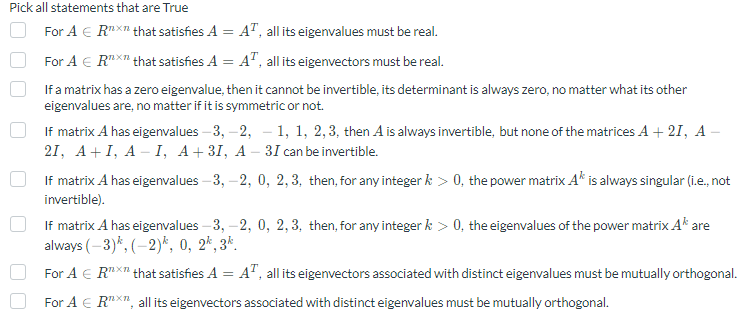 Solved For A∈Rn×n that satisfies A=AT, all its eigenvalues | Chegg.com