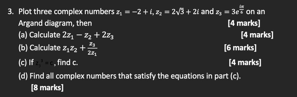Solved 3. Plot three complex numbers \\( z_{1}=-2+i, z_{2}=2 | Chegg.com