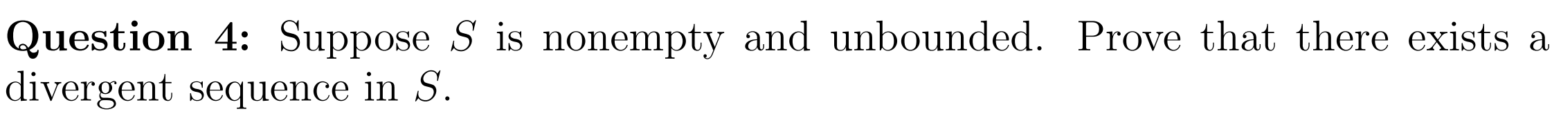Solved Question 4: Suppose S is nonempty and unbounded. | Chegg.com