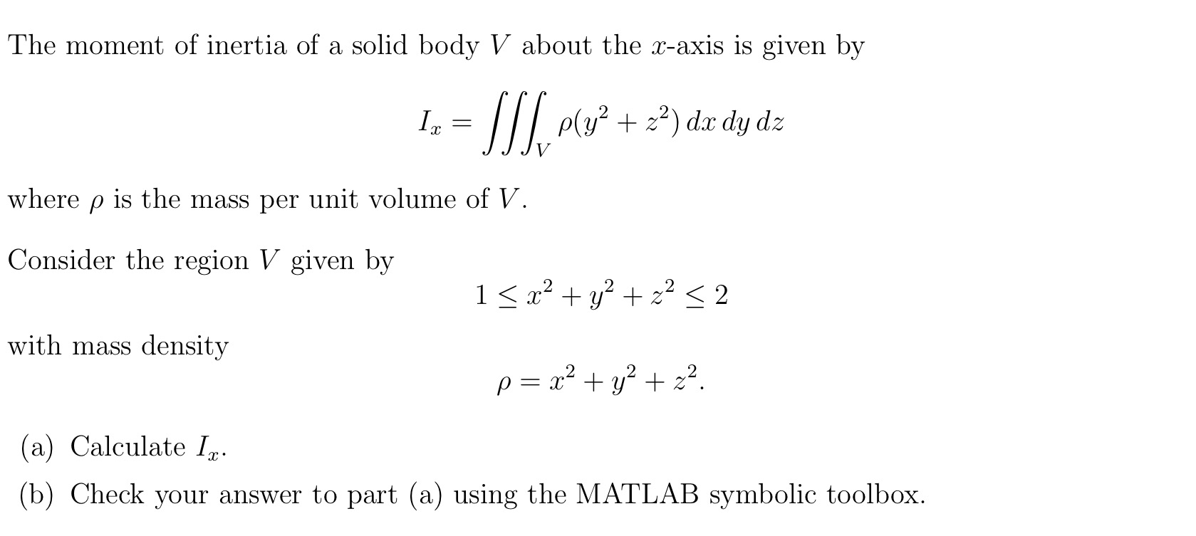 Solved The moment of inertia of a solid body V about the | Chegg.com