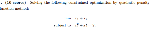 Solved (10 scores) Solving the following constrained | Chegg.com