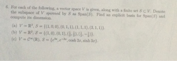 Solved For each of the following, a vector space V is given, | Chegg.com