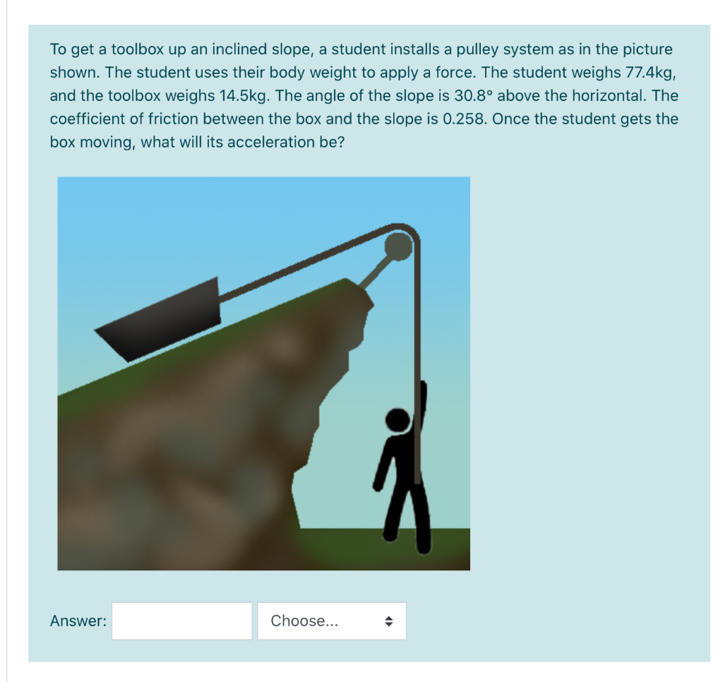 Solved To get a toolbox up an inclined slope, a student | Chegg.com