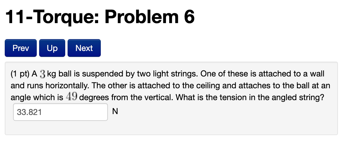 Solved 11-Torque: Problem 6 Prev Up Next Prev Next (1 pt) A | Chegg.com
