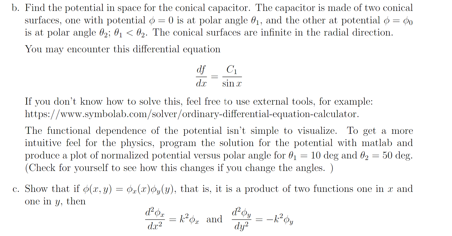 Solved b. Find the potential in space for the conical | Chegg.com