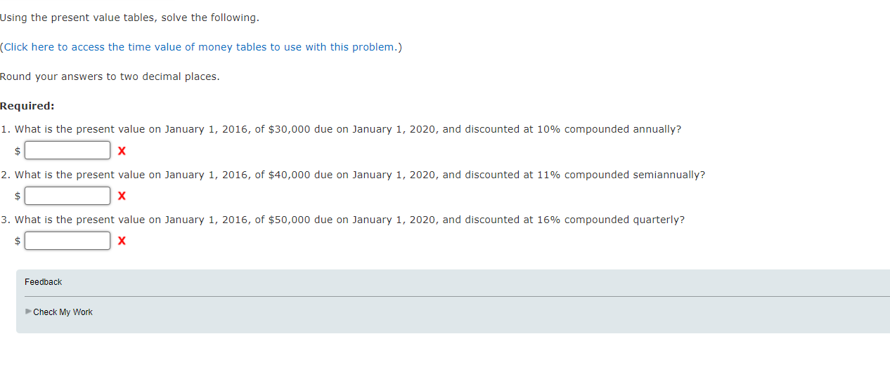 Solved Using the present value tables, solve the following. | Chegg.com