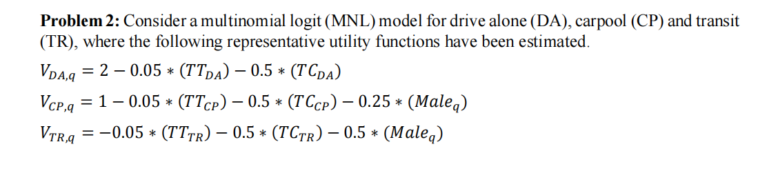 Solved Problem 2: Consider a multinomial logit (MNL) model | Chegg.com